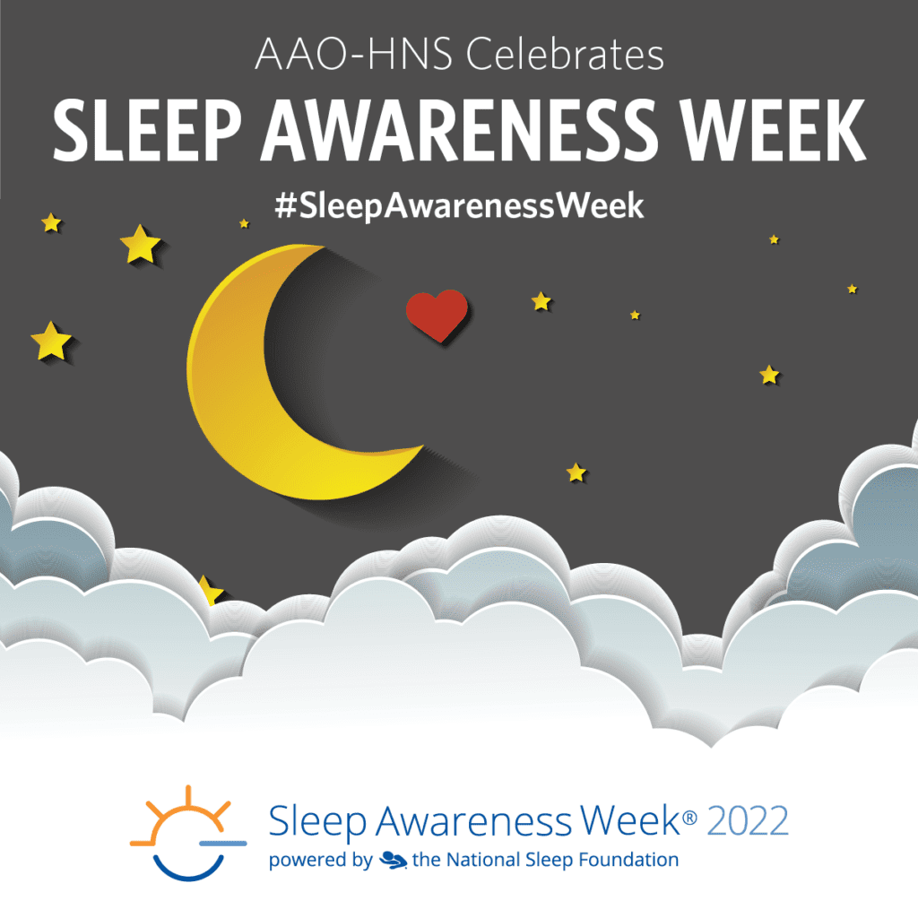 Sleep Awareness Week - American Academy of Otolaryngology-Head and Neck ...