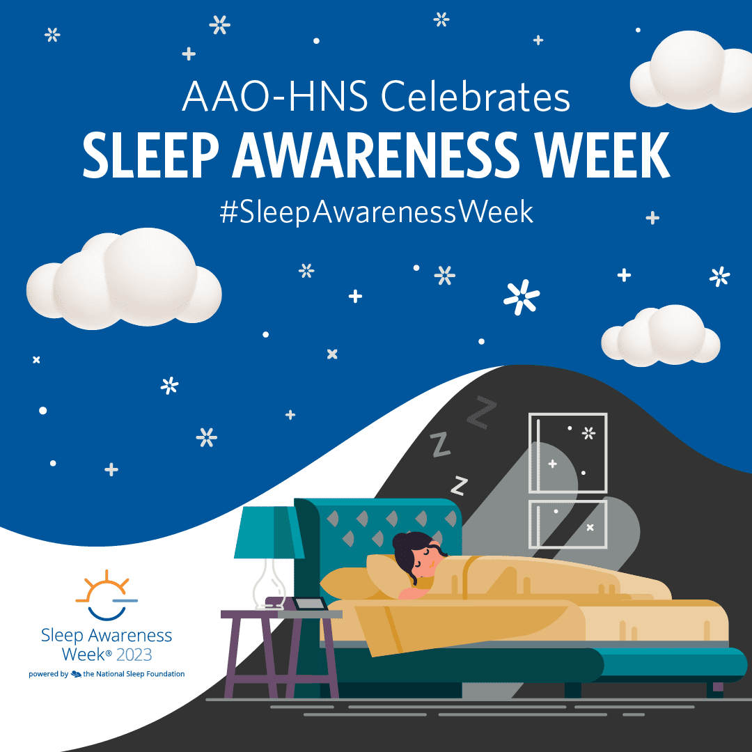 Sleep Awareness Week - American Academy of Otolaryngology-Head and Neck ...