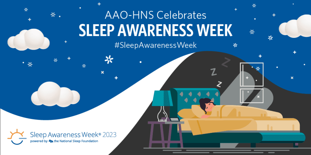 Sleep Awareness Week - American Academy of Otolaryngology-Head and Neck ...