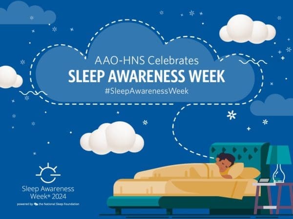Sleep Awareness Week - American Academy of Otolaryngology-Head and Neck ...