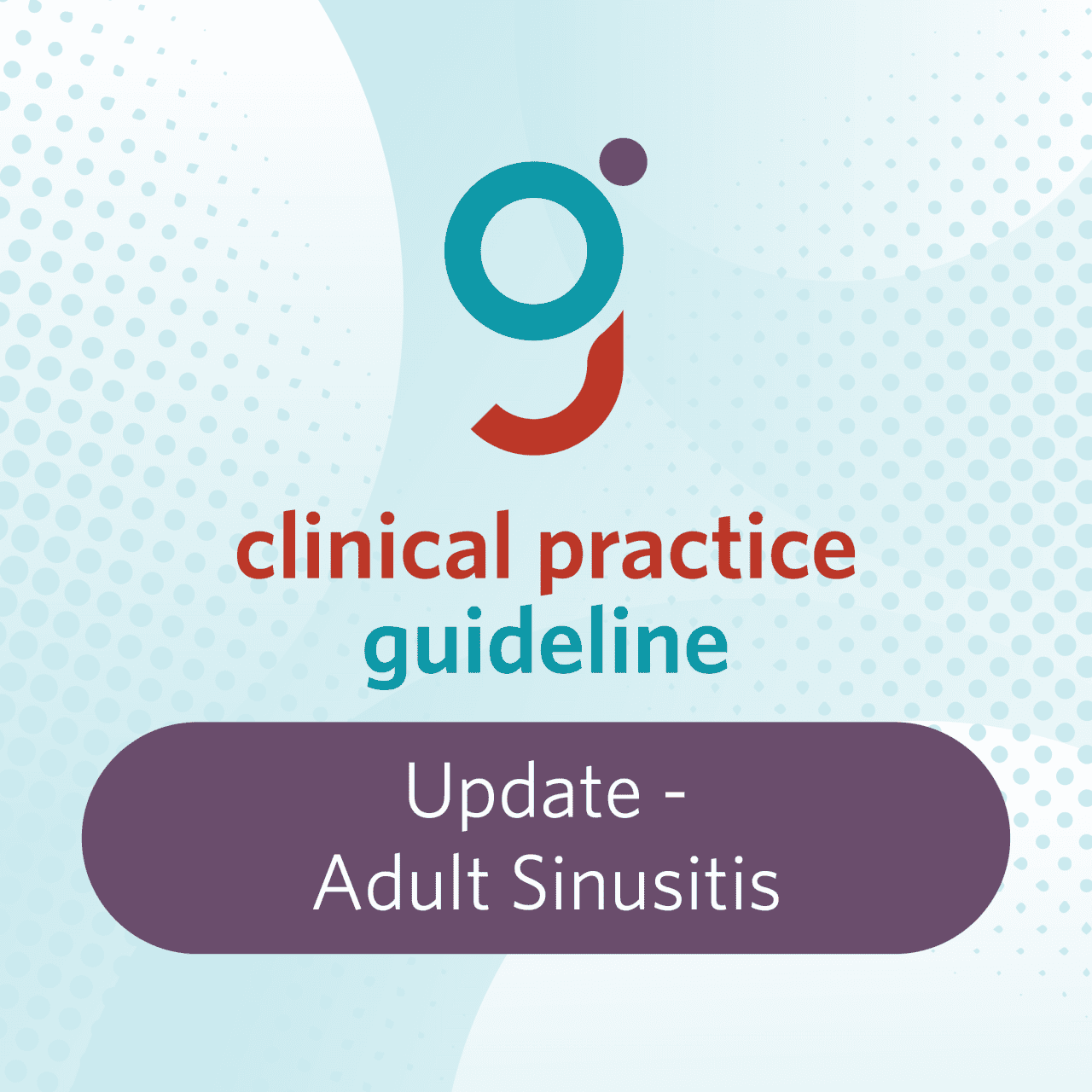 CPG: Adult Sinusitis Update - American Academy of Otolaryngology-Head ...